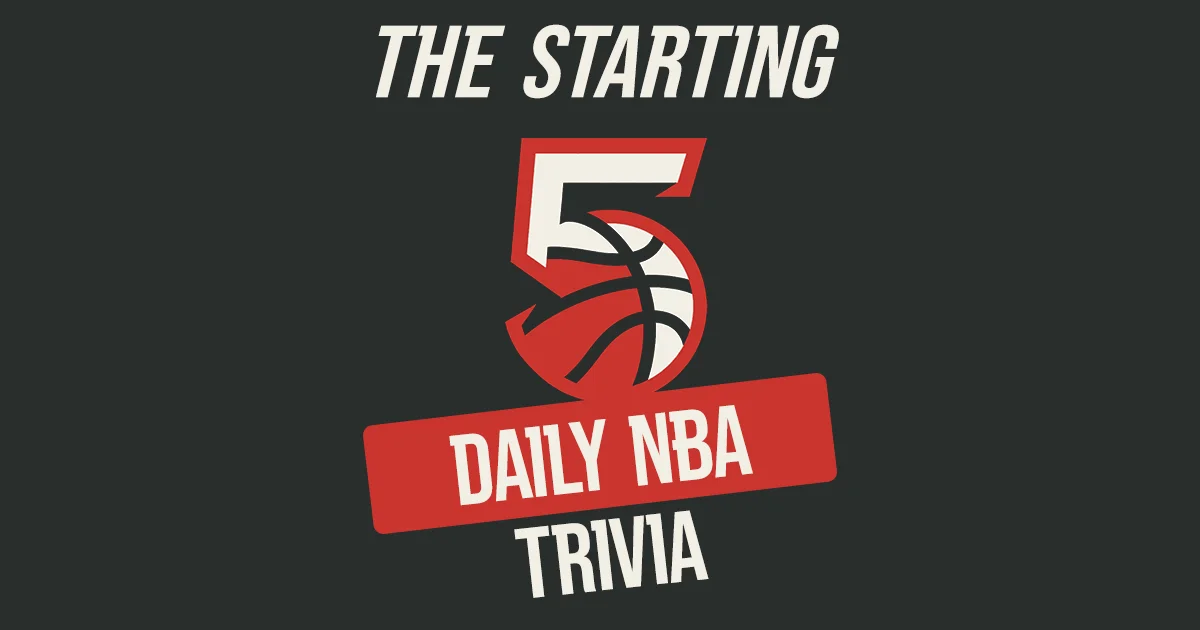 The Starting 5 - NBA Trivia
